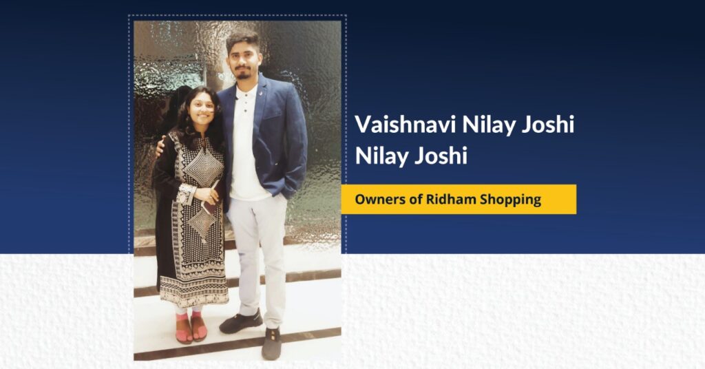 Vaishnavi Nilay Joshi & Nilay Joshi | Owners of Ridham Shopping | The ...