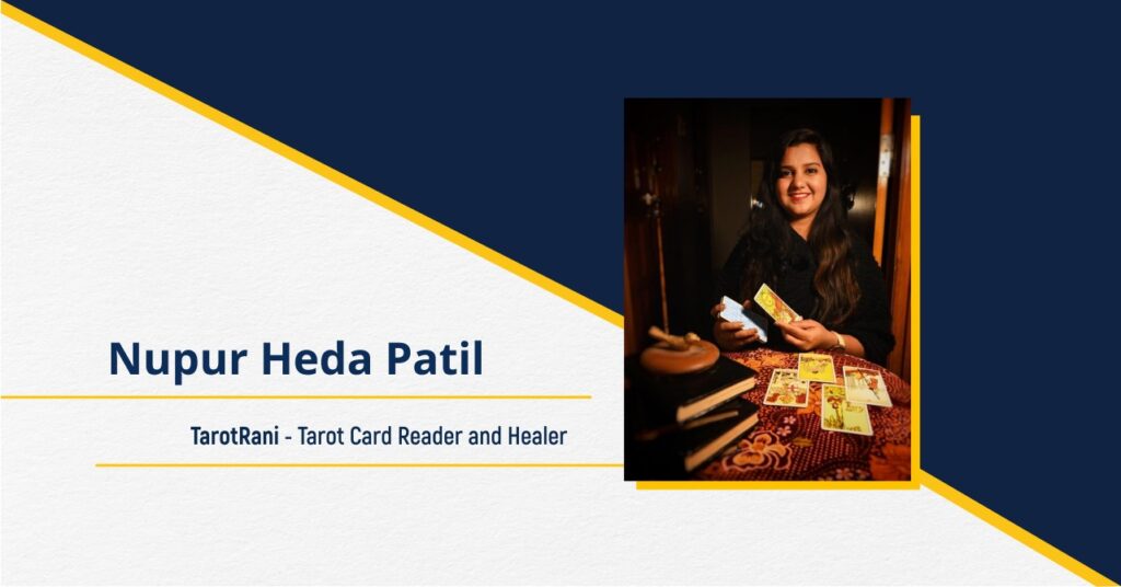 Nupur Heda Patil | TarotRani - Tarot Card Reader and Healer | The ...